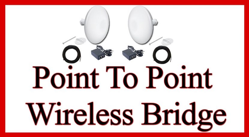 Point To Point Wireless Bridge – RSAIANet Solutions